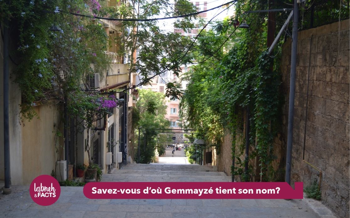 Savez-vous d’où vient le nom du quartier de Gemmayzeh