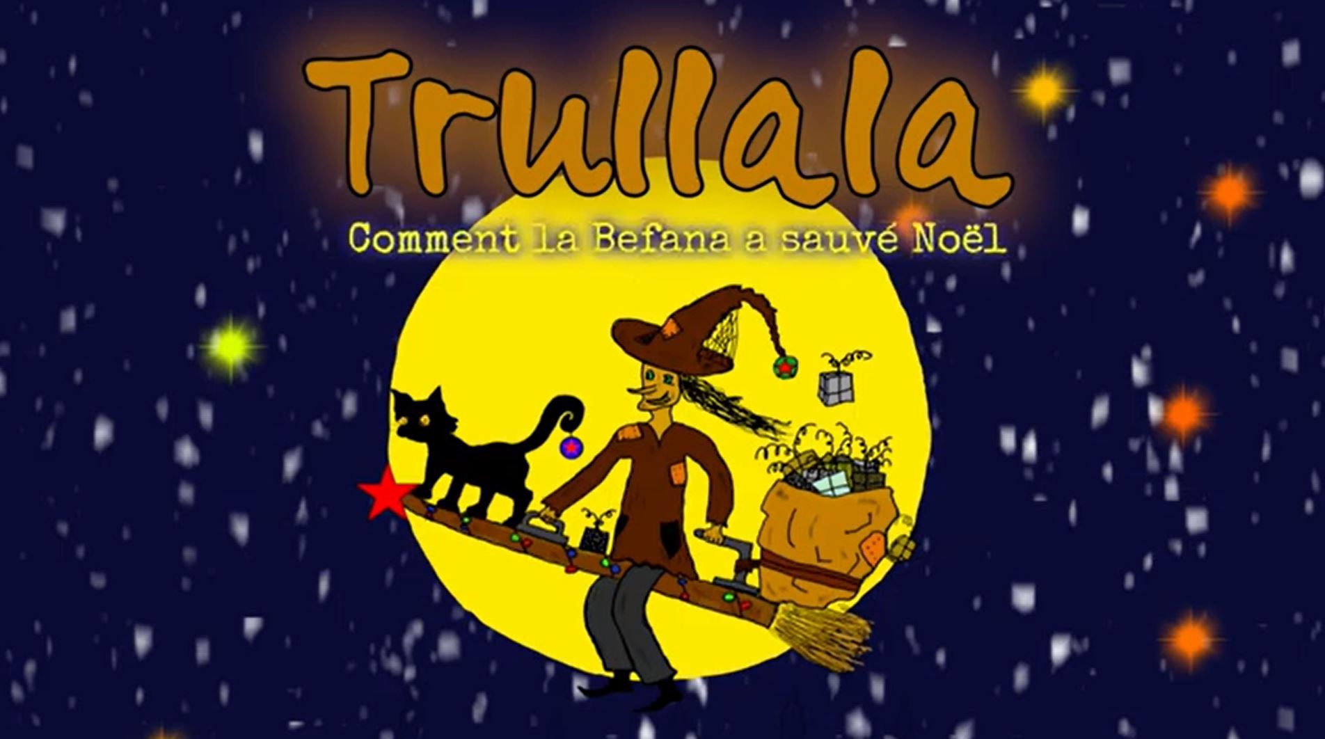 TRULLALA - Comment la BEFANA a sauvé Noël - Spectacle familial