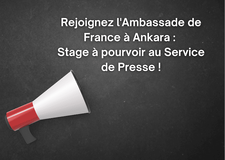 Stage à l'Ambassade de France à Ankara : rejoignez le Service de Presse ...