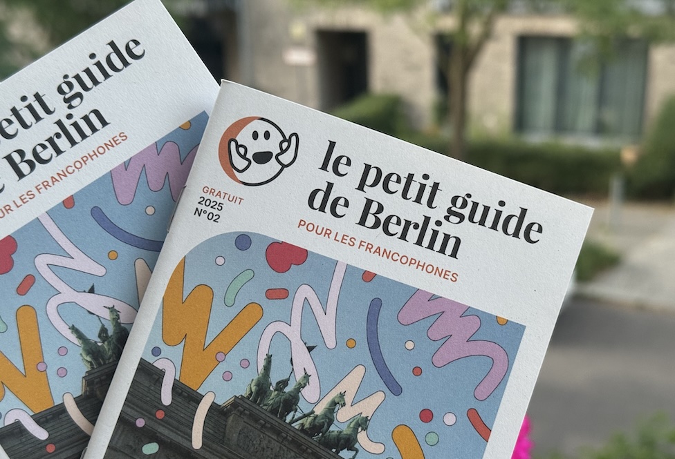 Le petit guide de Berlin 2025 : votre magazine francophone dans la ...