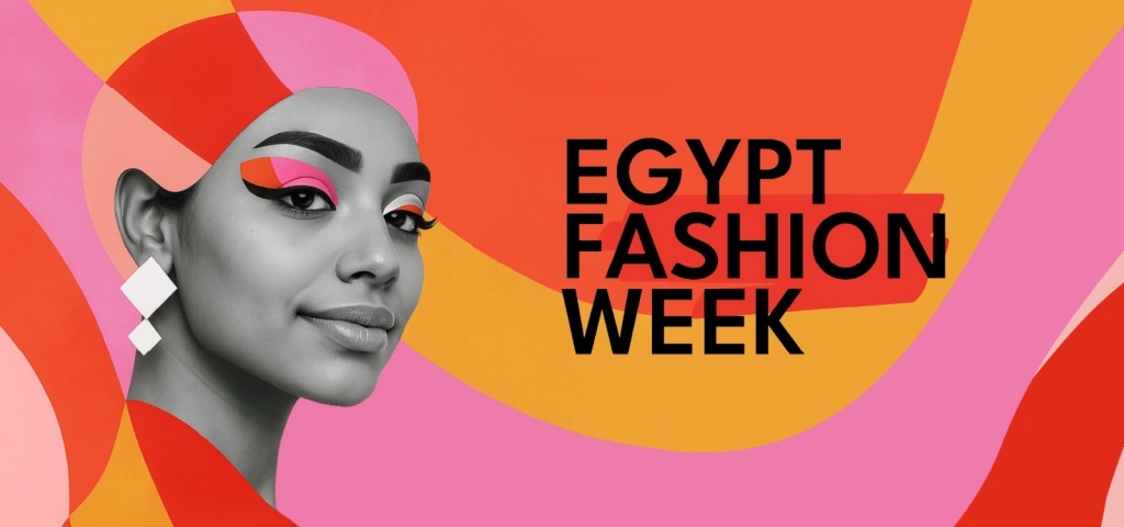 Egypt Fashion Week 2025 : dates, horaires, programme et lieu de la 2ᵉ ...