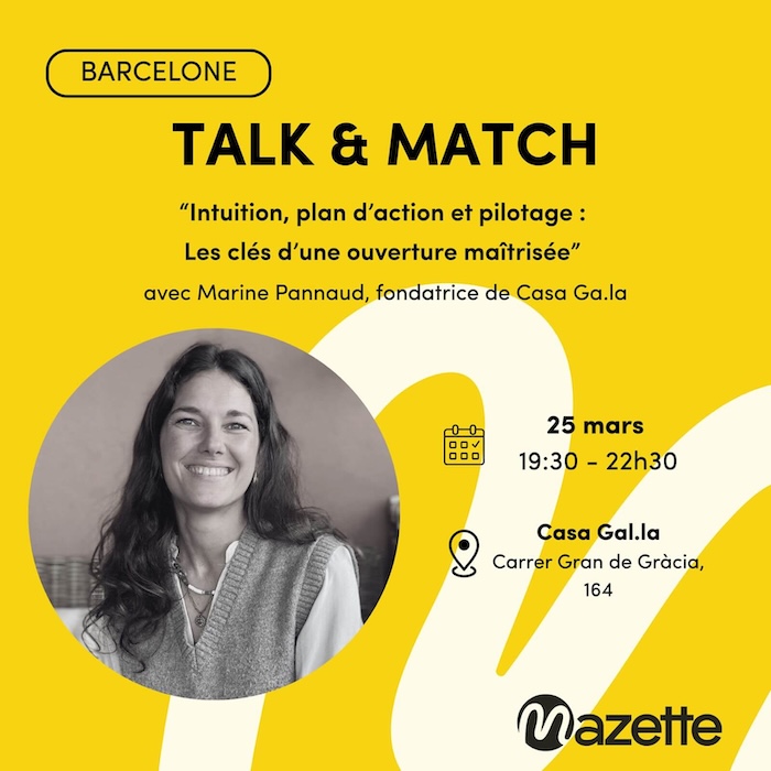 Mazette Barcelone : un Talk & Match avec la fondatrice de Casa Ga.la le ...